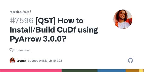 [qst] how to install build cudf using pyarrow 3 0 0 · issue 7596 · rapidsai cudf · github