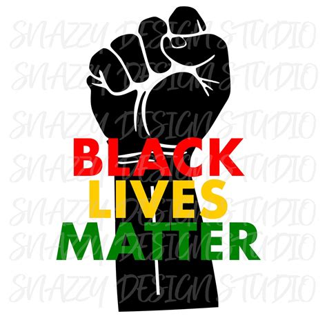 Black Lives Matter Svg ~ Black Fist Svg ~ Blm Svg ~ Black Lives Svg