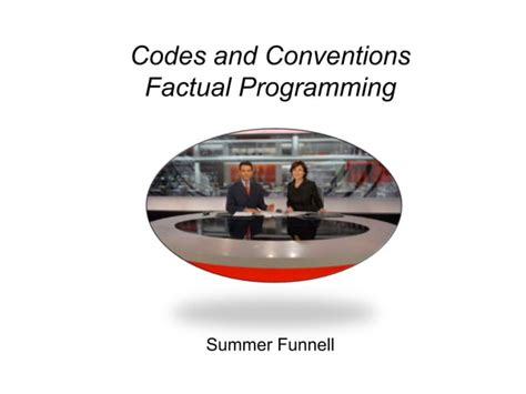 Factual Programming Summer Funnell Ppt
