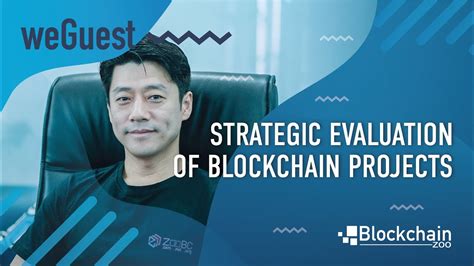 Strategic Evaluation Of Blockchain Projects Youtube