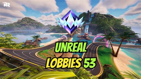 Unreal Lobbies 53 Youtube