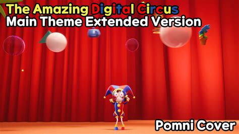 The Amazing Digital Circus Main Theme Extended Version Ai Cover