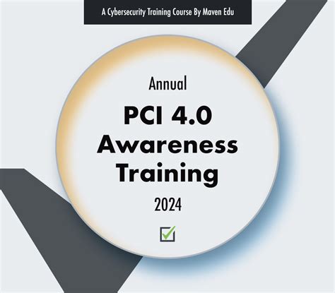 Pci 4 0 Awareness Training For Organizations Maven Edu