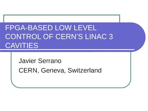 ppt fpga based low level control of cern s linac 3 cavities dokumen