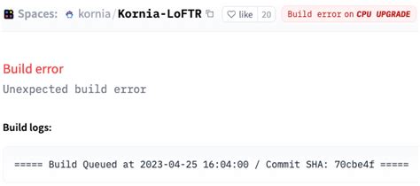 Huggingface Build Error Unexpected Build Error Issue Zju Dv LoFTR GitHub