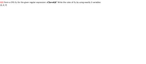 Q3 Form A Cfg G4 For The Given Regular Expression