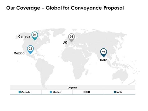 Our Coverage Global For Conveyance Proposal Ppt Powerpoint Presentation Model Example File