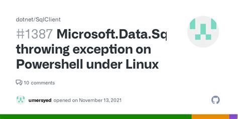 Microsoftdatasqlclient Throwing Exception On Powershell Under Linux · Issue 1387 · Dotnet