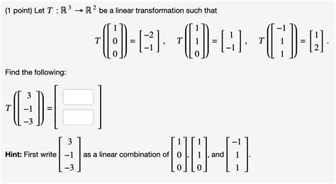 Solved 1 Point Let T R3→r2 Be A Linear Transformation Such