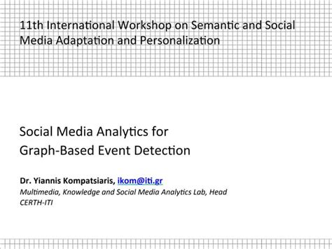 Social Media Analytics For Graph Based Event Detection Ppt