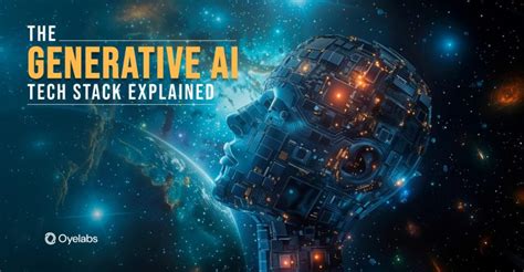 Generative Ai Tech Stack Explained Kickstart Your Business