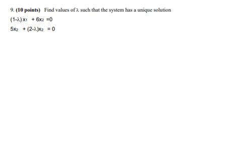 solved 9 10 points find values of such that the system has