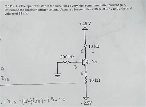 10 Points The Npn Transistor In The Circuit Has A Very High Common