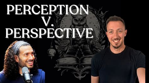 Perception Vs Perspective Youtube