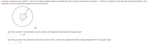 Solved A Square Single Turn Wire Loop L 1 00 Cm On A Side Chegg Com