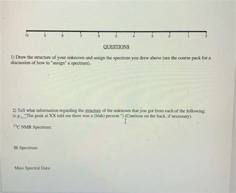 Solved Draw The Structure Of Your Unknown And Assign The Chegg