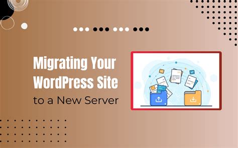 How To Migrate Wordpress Site To New Server In 2025