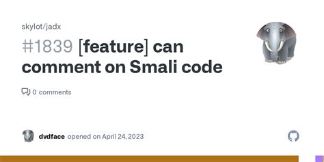 [feature] Can Comment On Smali Code · Issue 1839 · Skylot Jadx · Github