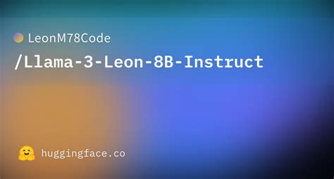 Leonm78codellama 3 Leon 8b Instruct · Hugging Face