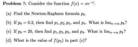 Solved Problem Consider The Function F X Xex A Find Chegg Com