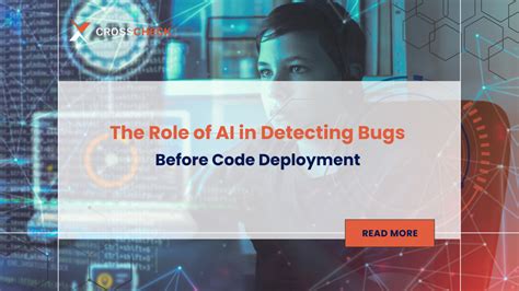 The Role Of Ai In Detecting Bugs Before Code Deployment