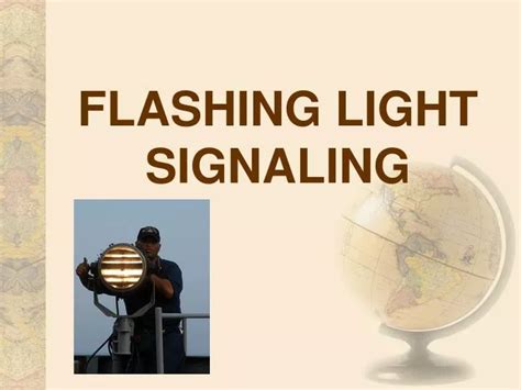Ppt Flashing Light Signaling Powerpoint Presentation Free Download