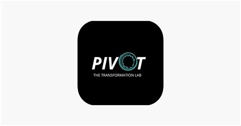 ‎pivot The Transformation Lab On The App Store
