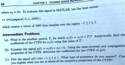 Solved Solve B And C Using Matlab Chapter 3 Fourier Series T Linspace 1 1 1000 Which