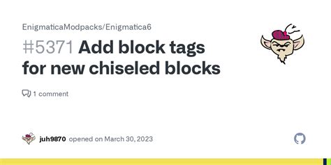 Add Block Tags For New Chiseled Blocks Issue EnigmaticaModpacks Enigmatica GitHub