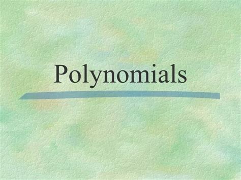 PPT Polynomials PowerPoint Presentation Free Download ID 736910