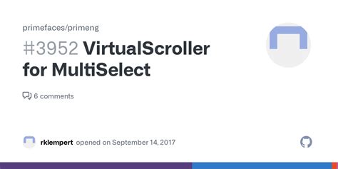 Virtualscroller For Multiselect · Issue 3952 · Primefacesprimeng · Github
