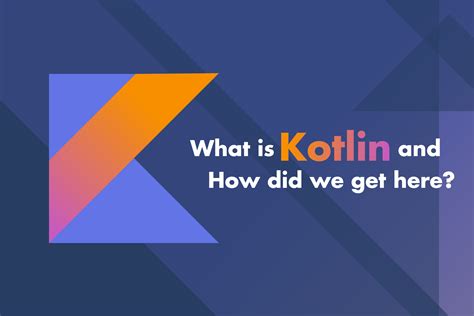 کاتلین چیست زبان برنامه نویسی کاتلین مکتوب مجله علمی آموزشی مکتب‌خونه