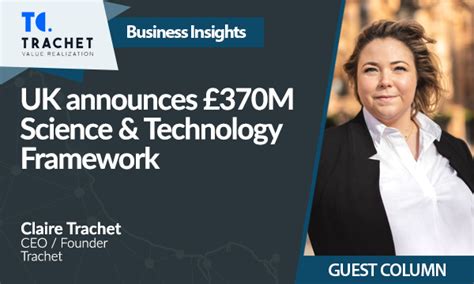 Uk Announces £370 Million Science And Technology Framework