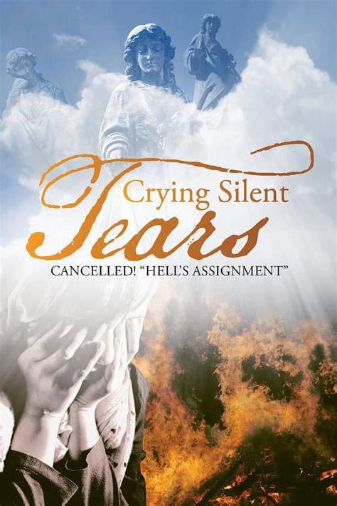 Crying Silent Tears Cancelled Hells Assignment