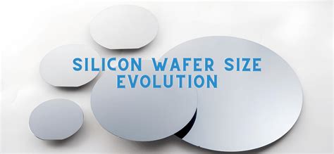 The Gradual Growth Of Silicon Wafer Sizes And History