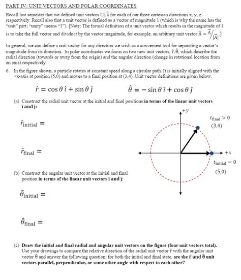 Solved PART IV UNIT VECTORS AND POLAR COORDINATES Recall Chegg
