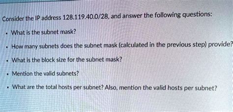 consider the ip address 128 119 40 0 28 and answer the following