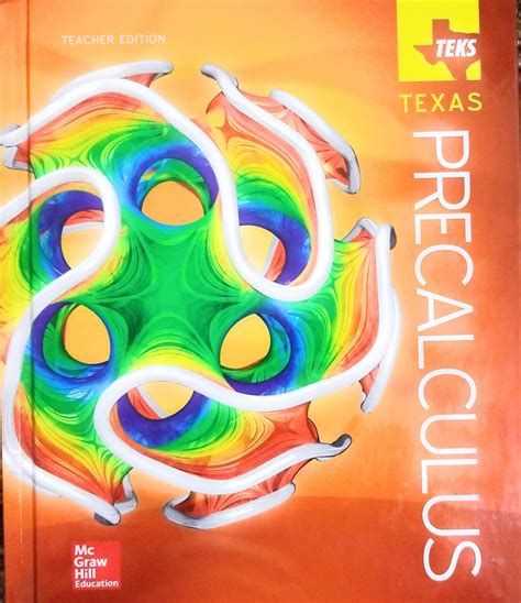 Teks Texas Precalculus Teacher Edition Mcgraw Hill 9780021375165