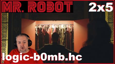 Mr Robot 2x5 Logic B0mbhc Reaction Youtube