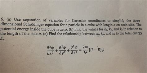 Solved 6 A Use Separation Of Variables For Cartesian