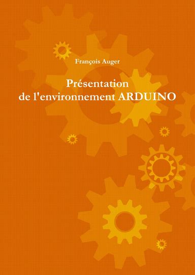 présentation de l environnement arduino