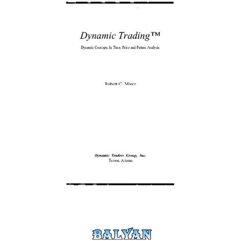 خرید و قیمت کتاب Dynamic Trading Dynamic Concepts In Time Price