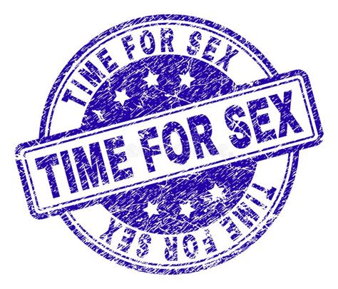 Scratched Textured Time For Sex Stamp Seal Stock Vector Illustration Of Grainy Blue 136114131