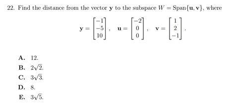 Solved Find The Distance From The Vector Y To The Chegg Com