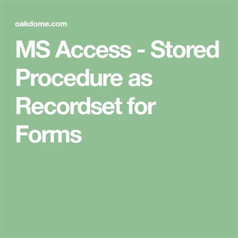 MS Access Stored Procedure As Recordset For Forms Parent Forms
