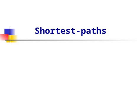 Ppt Shortest Paths P2 Shortest Paths Problems Gve ： Weighted