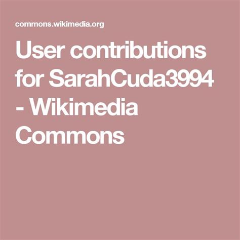 User Contributions For Sarahcuda3994 Wikimedia Commons Wikimedia
