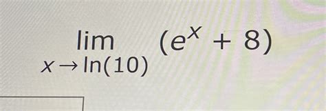 Solved Limx→ln 10 Ex 8