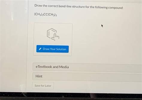 Solved Draw The Correct Bond Line Structure For The Following Compound 1 Answer