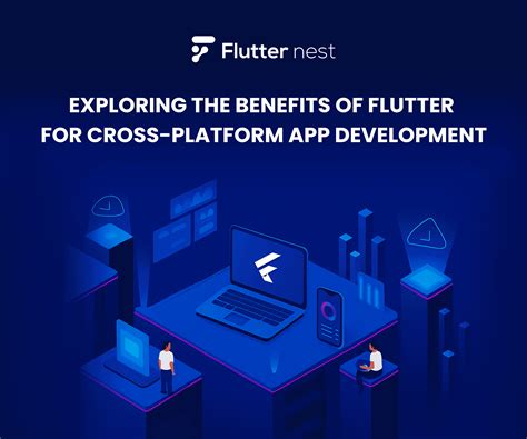 Benefits Of Flutter For Cross Platform App Development
